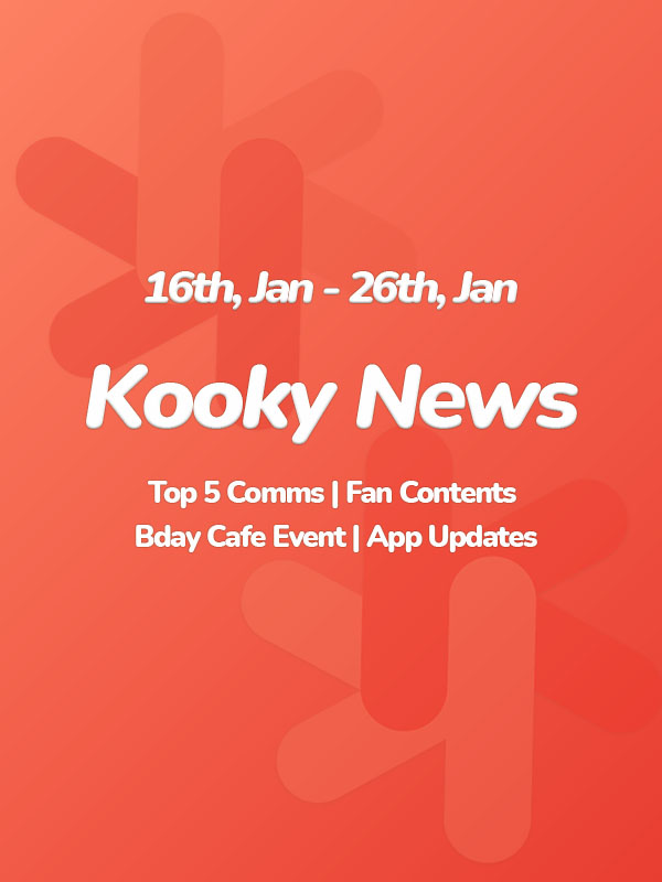 Kooky | 📰This Week's Kooky News | Top5 Comms, Fan Contents, Bday Event ...