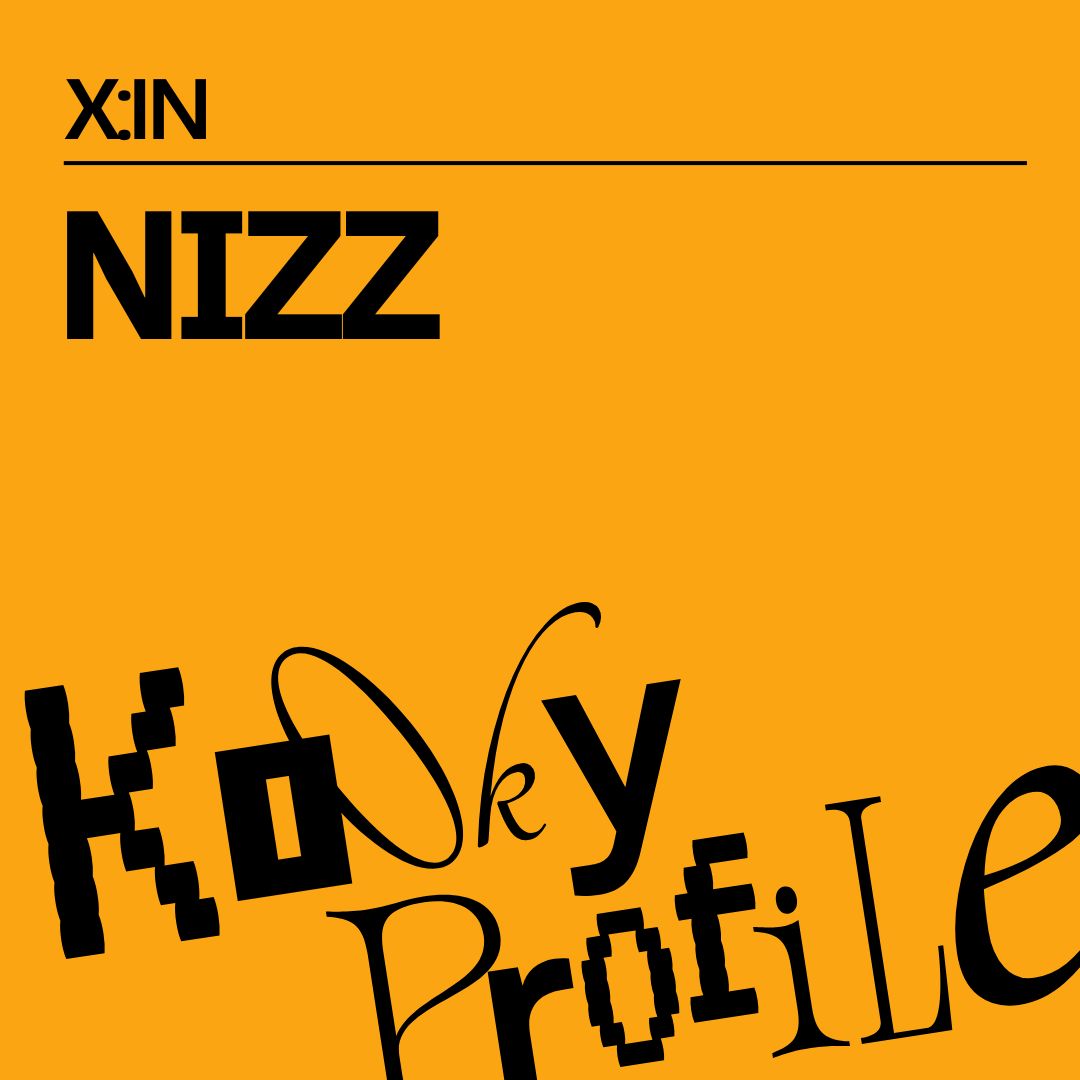 Kooky | [Profile] NIZZ- X:IN